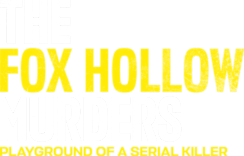 The Fox Hollow Murders: Playground of a Serial Killer on Disney+ ...