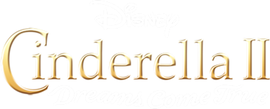 Cinderella II: Dreams Come True - Disney+