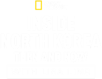 Inside North Korea: Then And Now With Lisa Ling full movie. Documentary ...